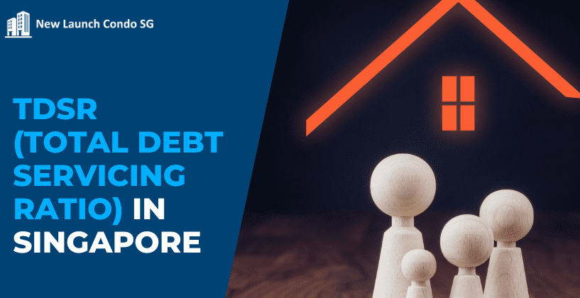 TDSR (Total Debt Servicing Ratio) in Singapore: Everything Property ...